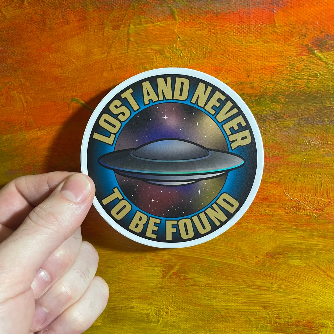 Lost and Never to Be Found UFO Decal Laptop Sticker Funny - Etsy
