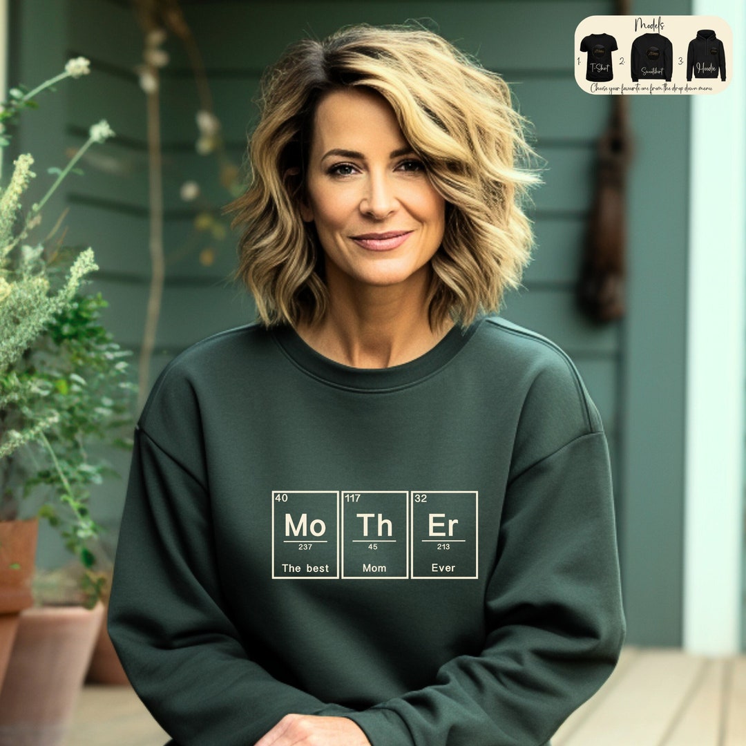 Mother T-shirt, Best Mom Ever Sweatshirt, Chemistry Mom Tee, Mother ...