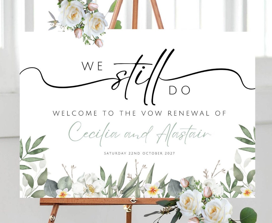 We Still Do Welcome Sign, Vow Renewal Anniversary Party Welcome Board, Personalised Wedding ...