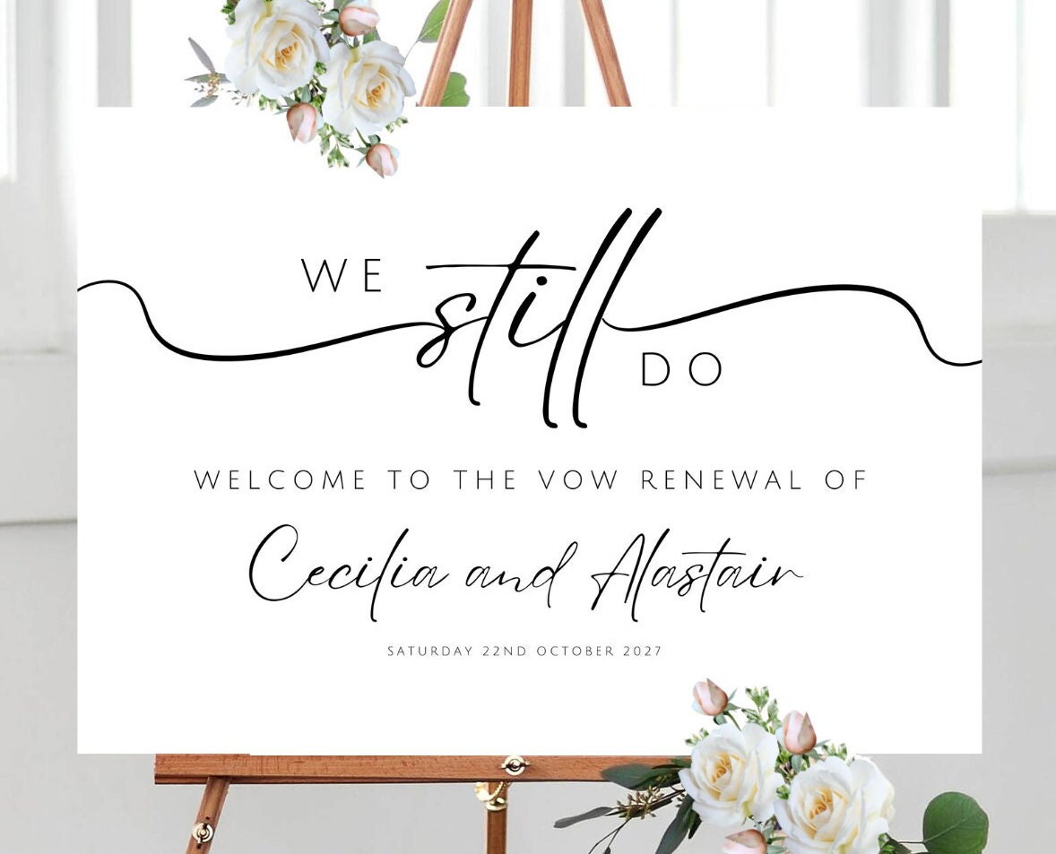 Vow Renewal Welcome Sign: We Still Do Wedding Anniversary Party ...