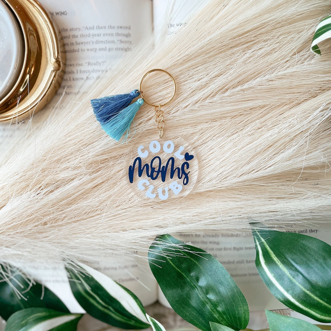 Cool Moms Club Acrylic Tassel Keychain Cool Moms Club Mom Keychain ...