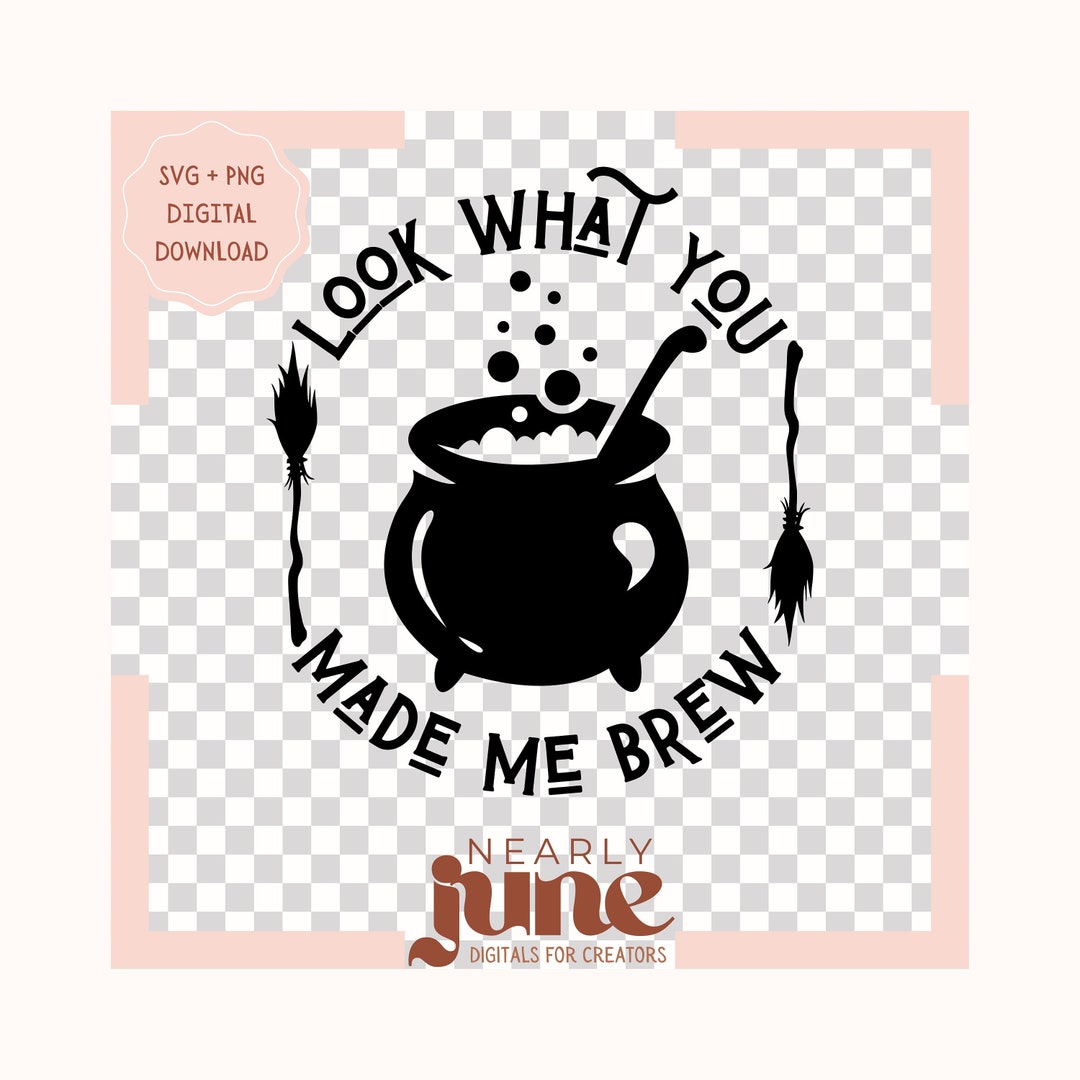 Look What You Made Me Brew SVG PNG Cauldron Rep Inspired Swiftie ...
