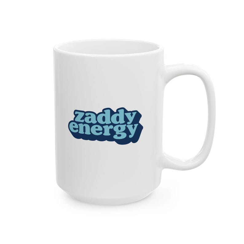 Zaddy Energy Mug – Funny Aesthetic Coffee Cup, Gen Z Tiktok Mug ...
