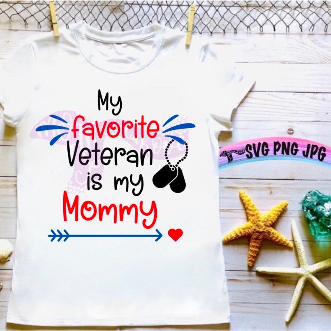 My Favorite Veteran is My Mommy SVG PNG JPG Digital Cut - Etsy