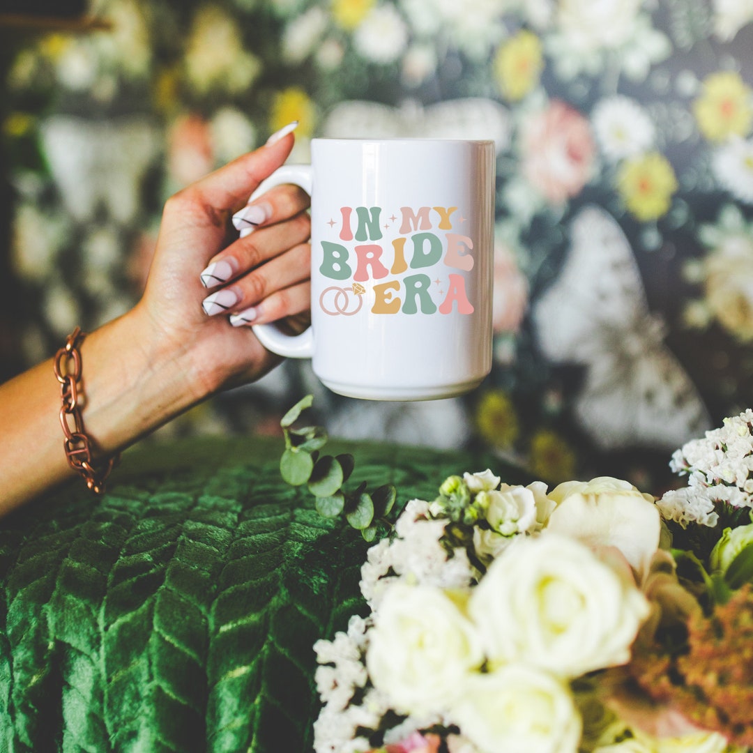 In My Bride Era Coffee Mug,engagement Mug, Bride to Be Mug,gift for ...