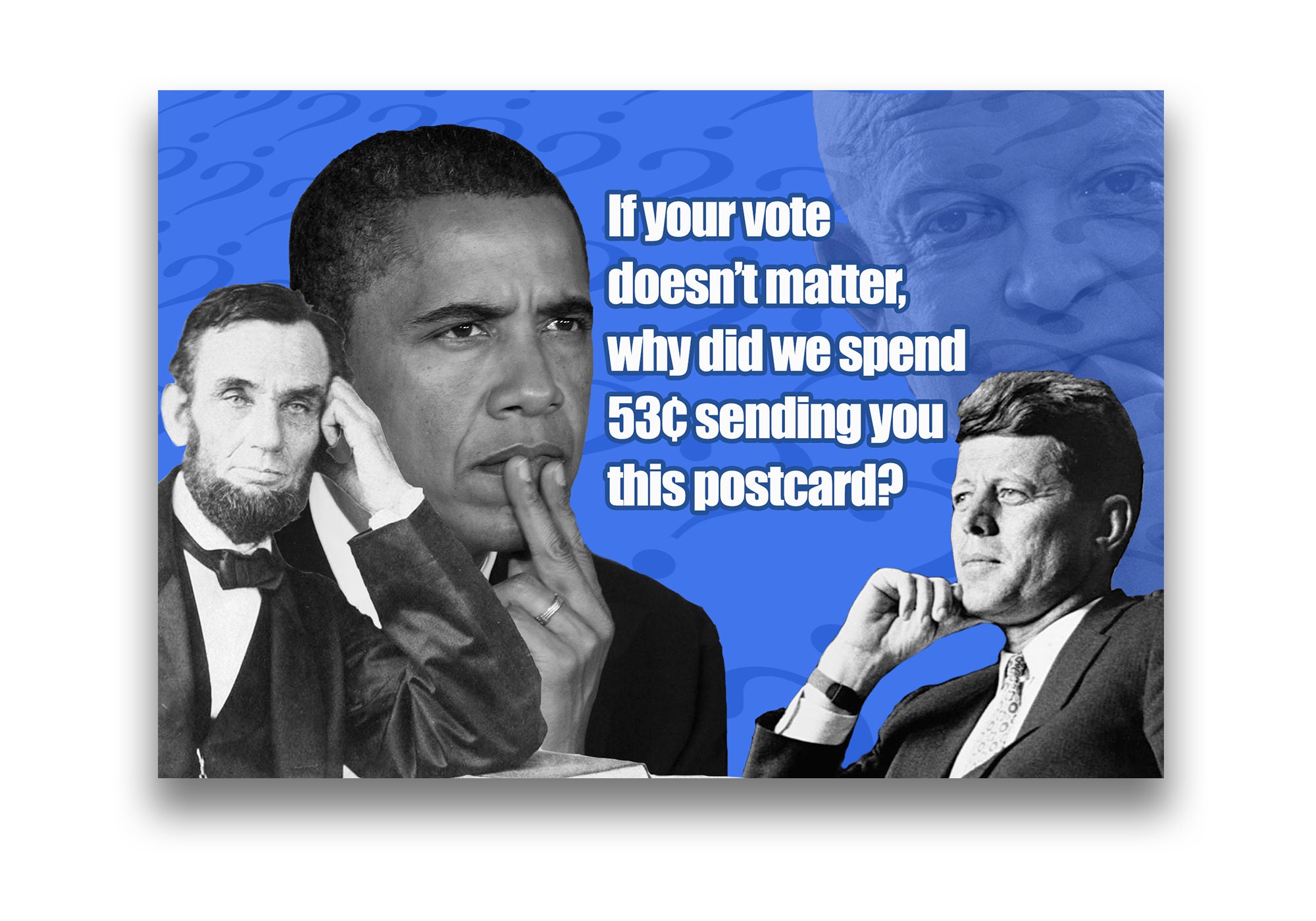 Voter Postcards - "if Your Vote Didn't Matter, Why Did We Spend 53 ...