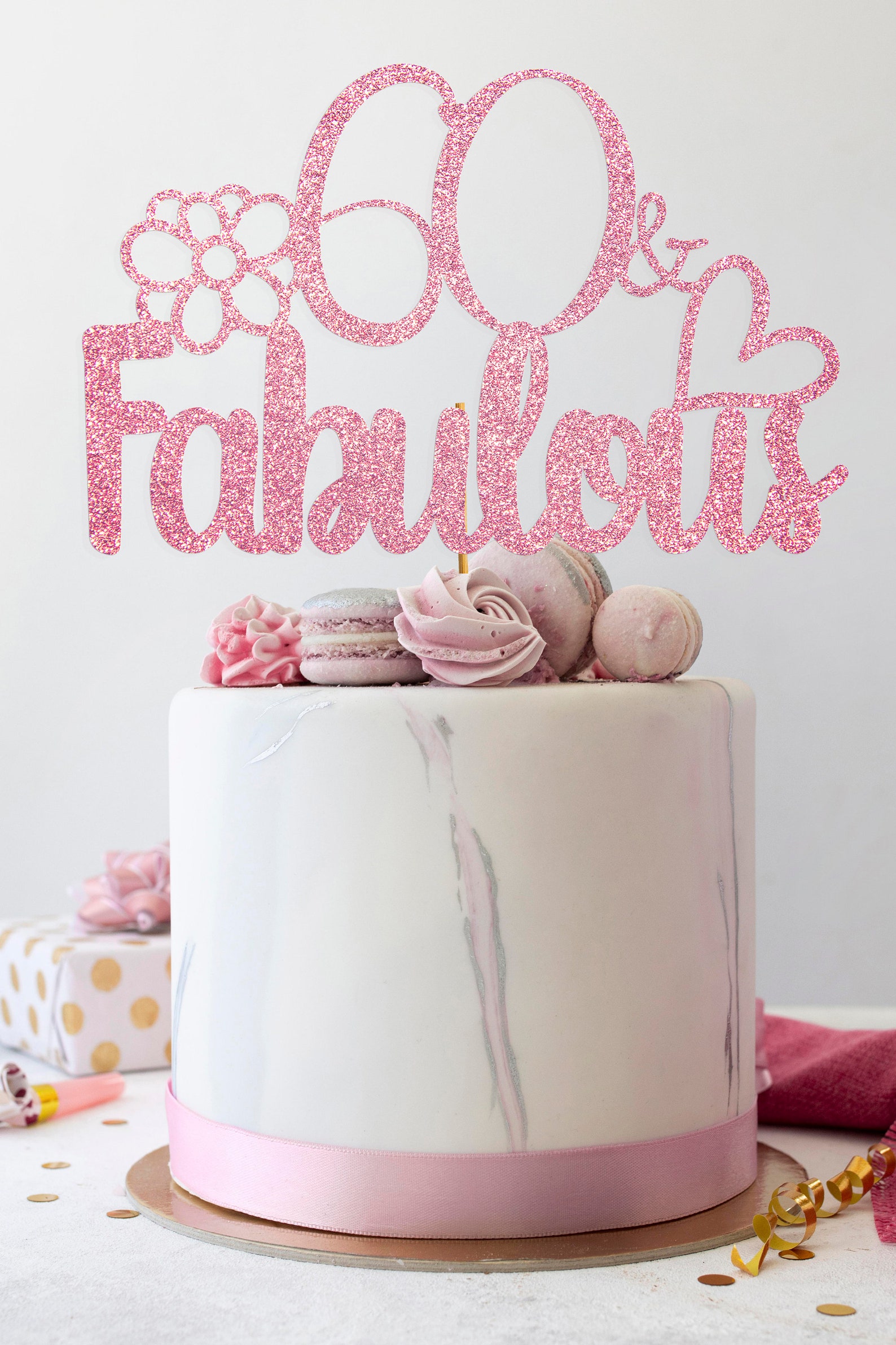 60 and Fabulous Cake topper Rose Pink or Rose Gold Decor Party | Etsy