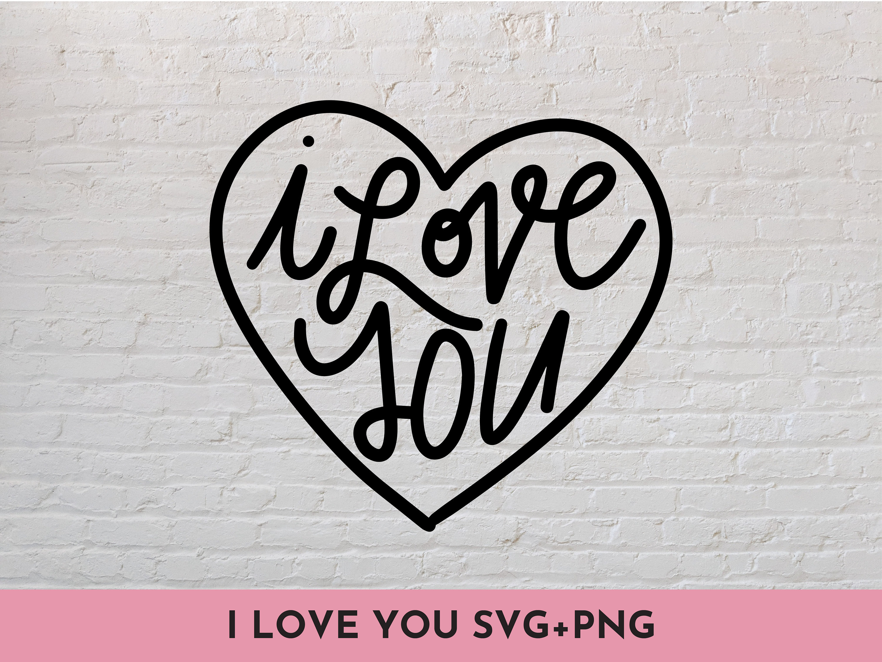 I Love You Heart SVG PNG // SVG Cut File for Cricut, Silhouette ...