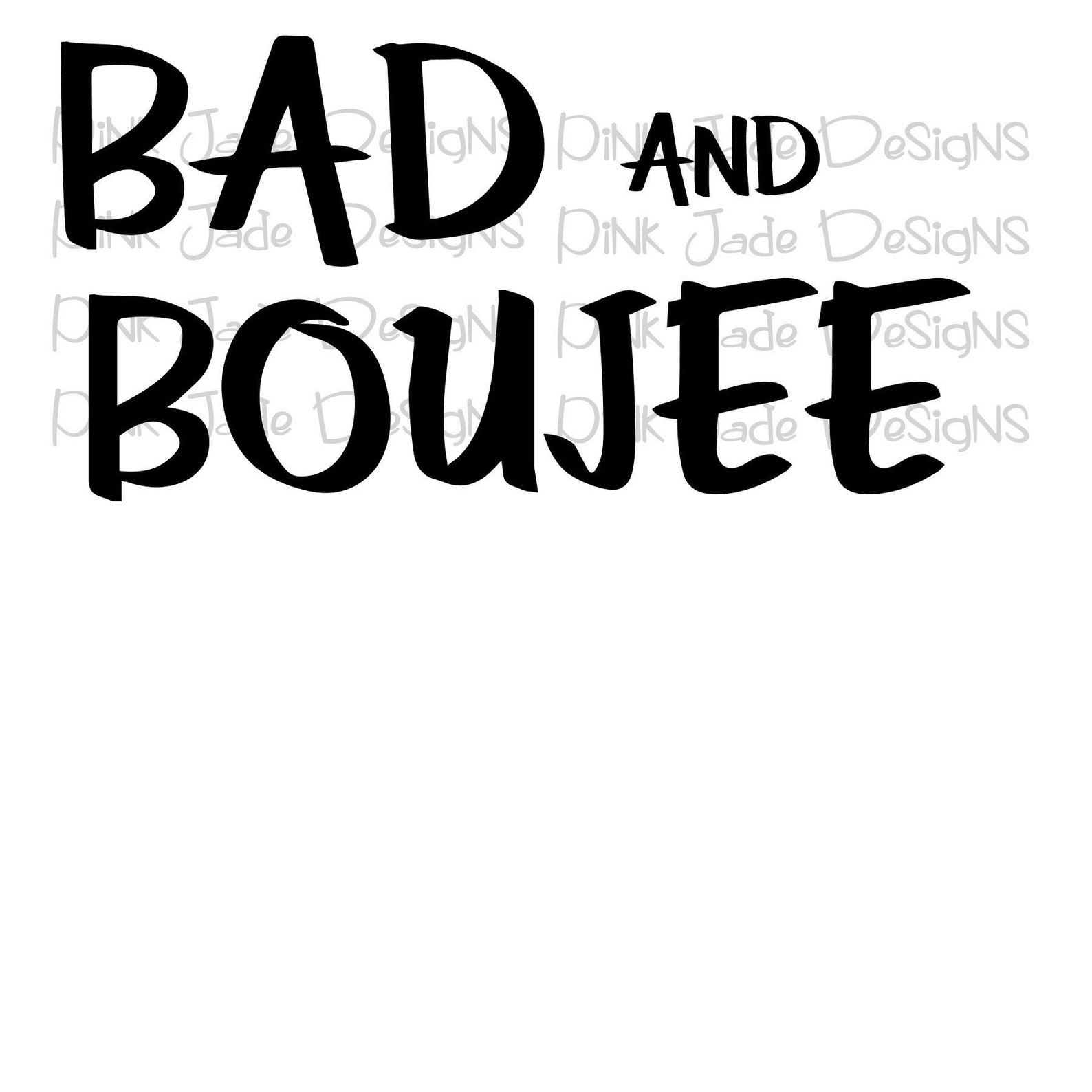 Bad and Boujee SVG, PNG, JPEG Digital Download - Etsy