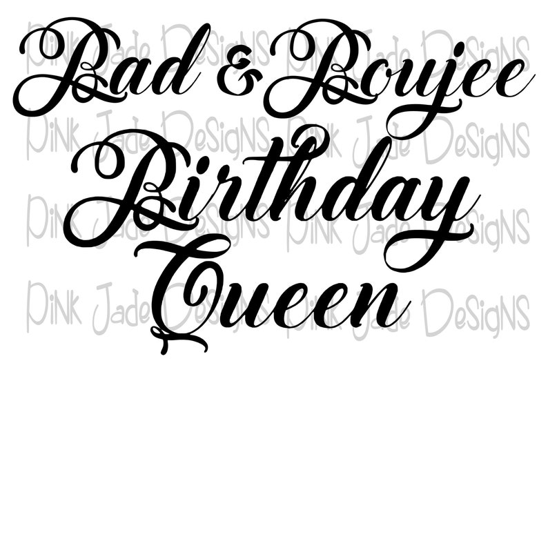 Bad and Boujee Birthday Queen Swirls SVG, PNG, JPEG Digital Download - Etsy