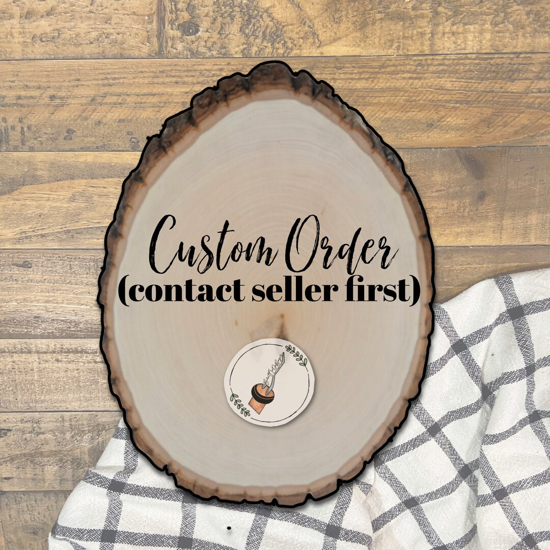 Custom Round Wood Slice | Message Me Before Purchasing! | Woodburning ...