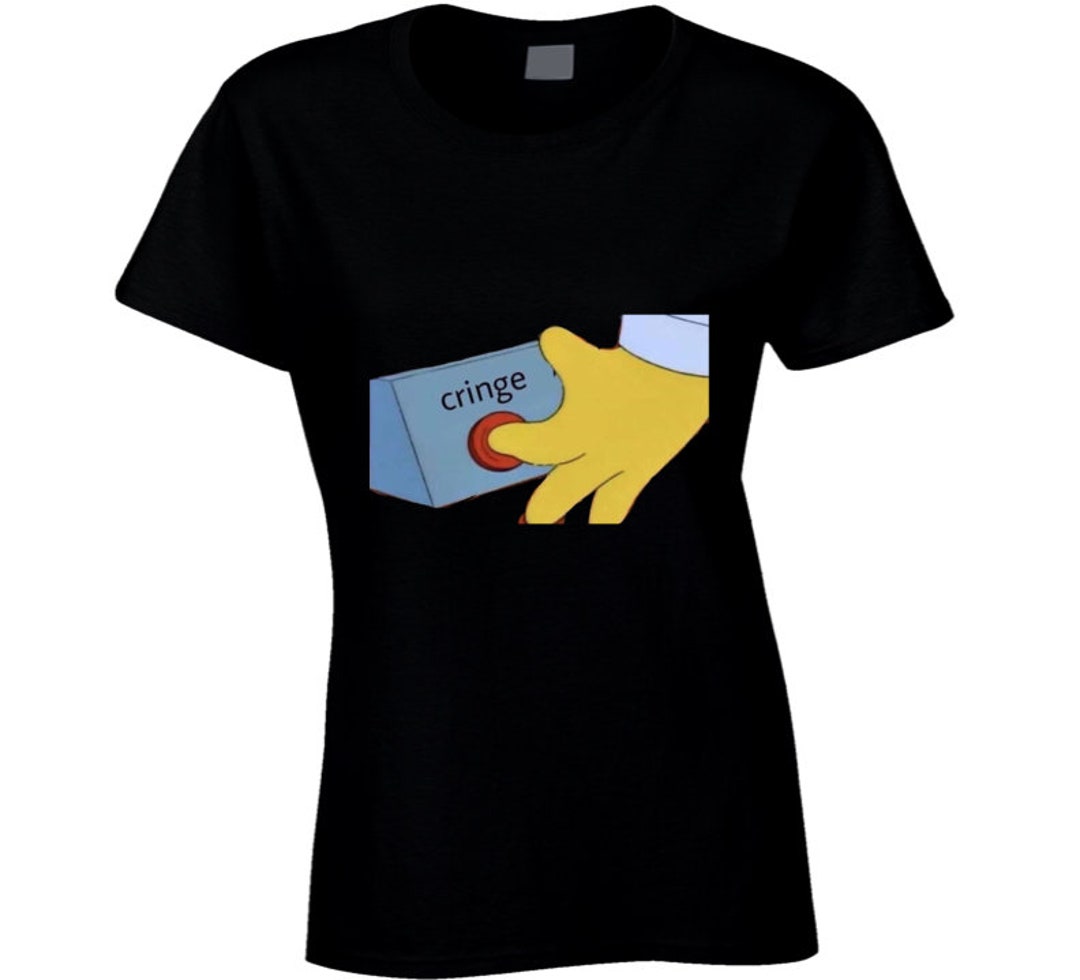 Cringe Button Meme Ladies T Shirt - Etsy UK