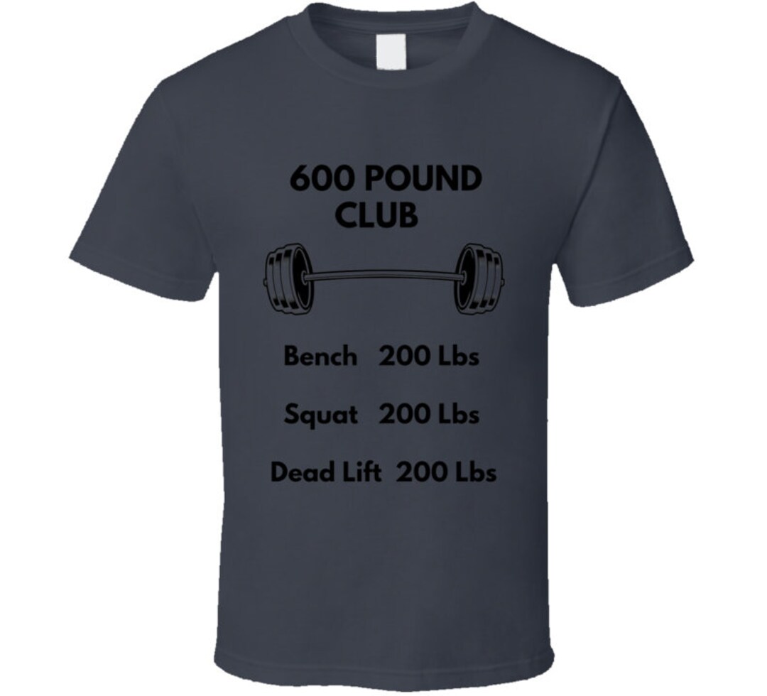 600 Pound Club T Shirt - Etsy
