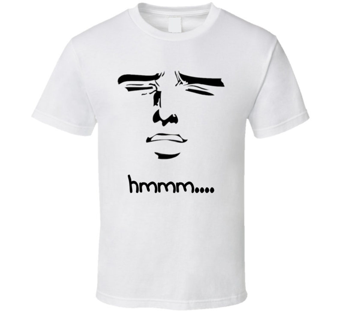 Hmmm Face Meme T Shirt - Etsy