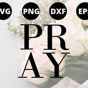Pray SVG, Waymaker SVG, Christian Svg, Sweet Svg File, Bible Verse SVG ...