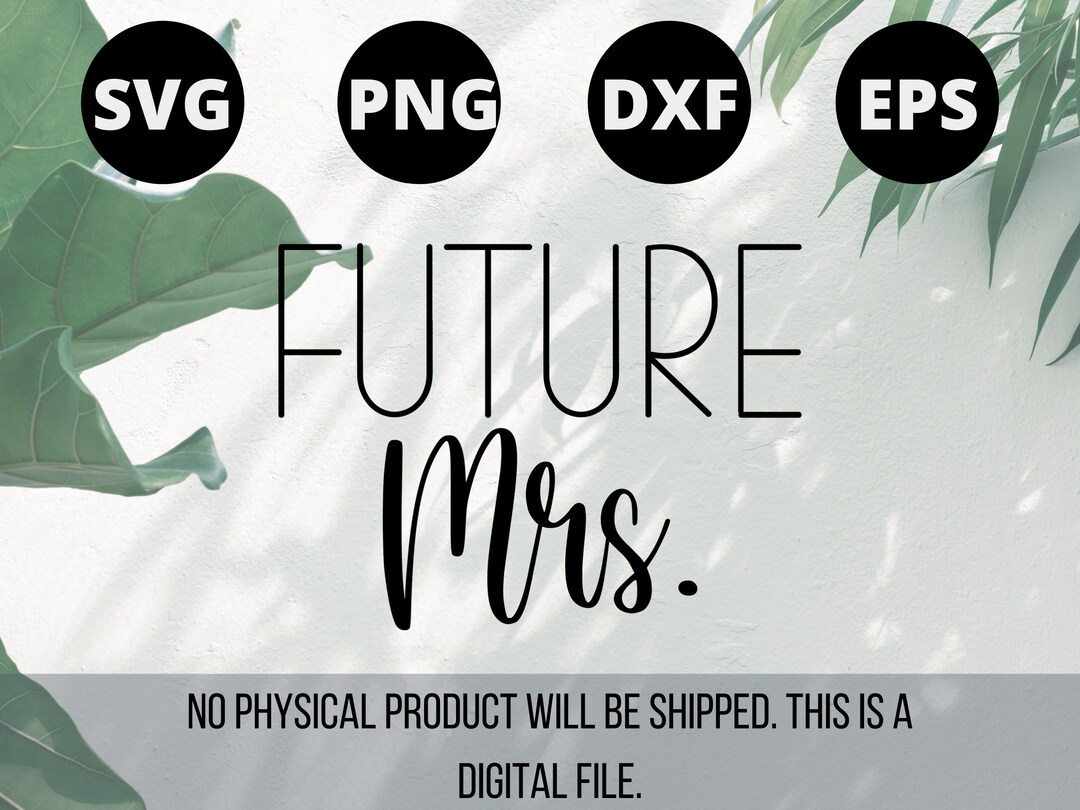 Future Wifey SVG, Future Mrs SVG, File for Cricut, Silhouette File ...