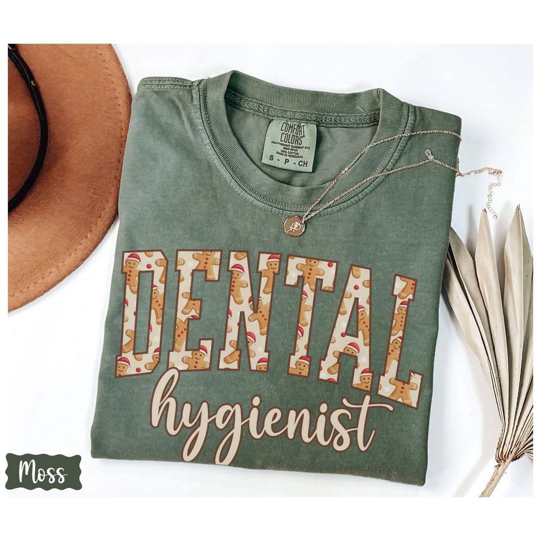 Dental Hygienist Gingerbread Man Comfort Colors® Shirt, Winter Dentist ...