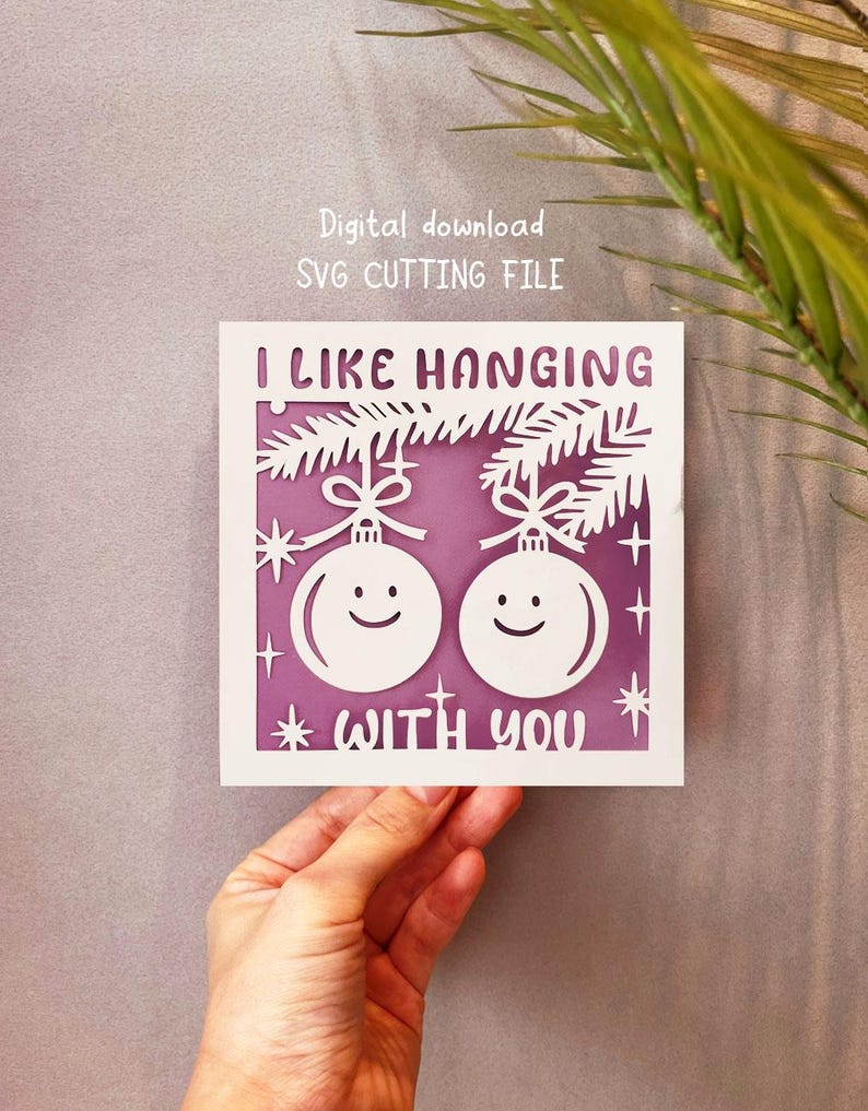 I Like Hanging With You Card SVG: Funny Christmas Cricut Card (digital ...