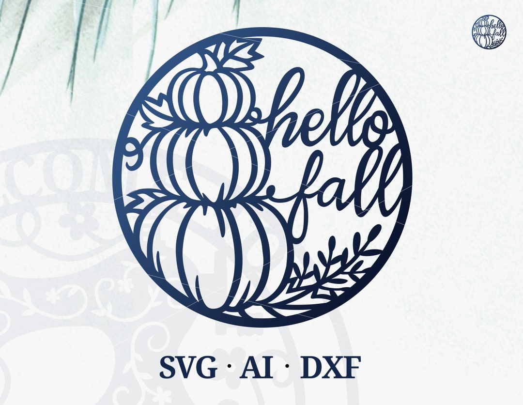 Hello Fall Sign Svg, Fall Door Hanger Svg, Fall Sign Svg, Halloween ...