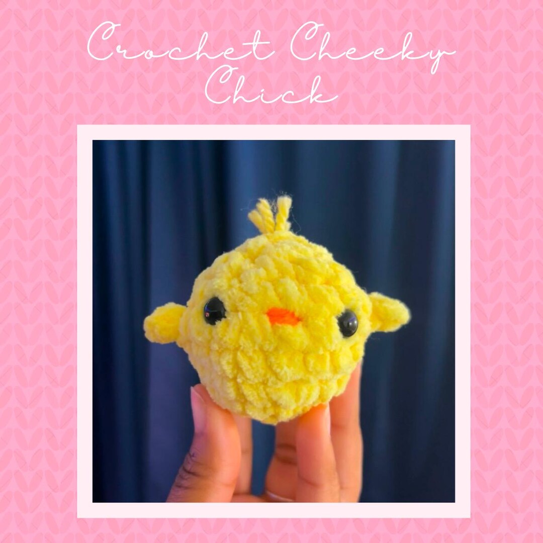 Crochet Plushie Cheeky Chick | Amigurumi | Crochet Plushie | Handmade ...