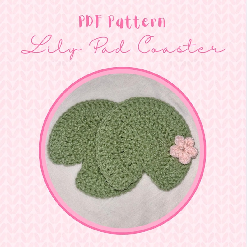Lily Pad Coaster Crochet Pattern: With Optional Flower (PDF Pattern) - Etsy