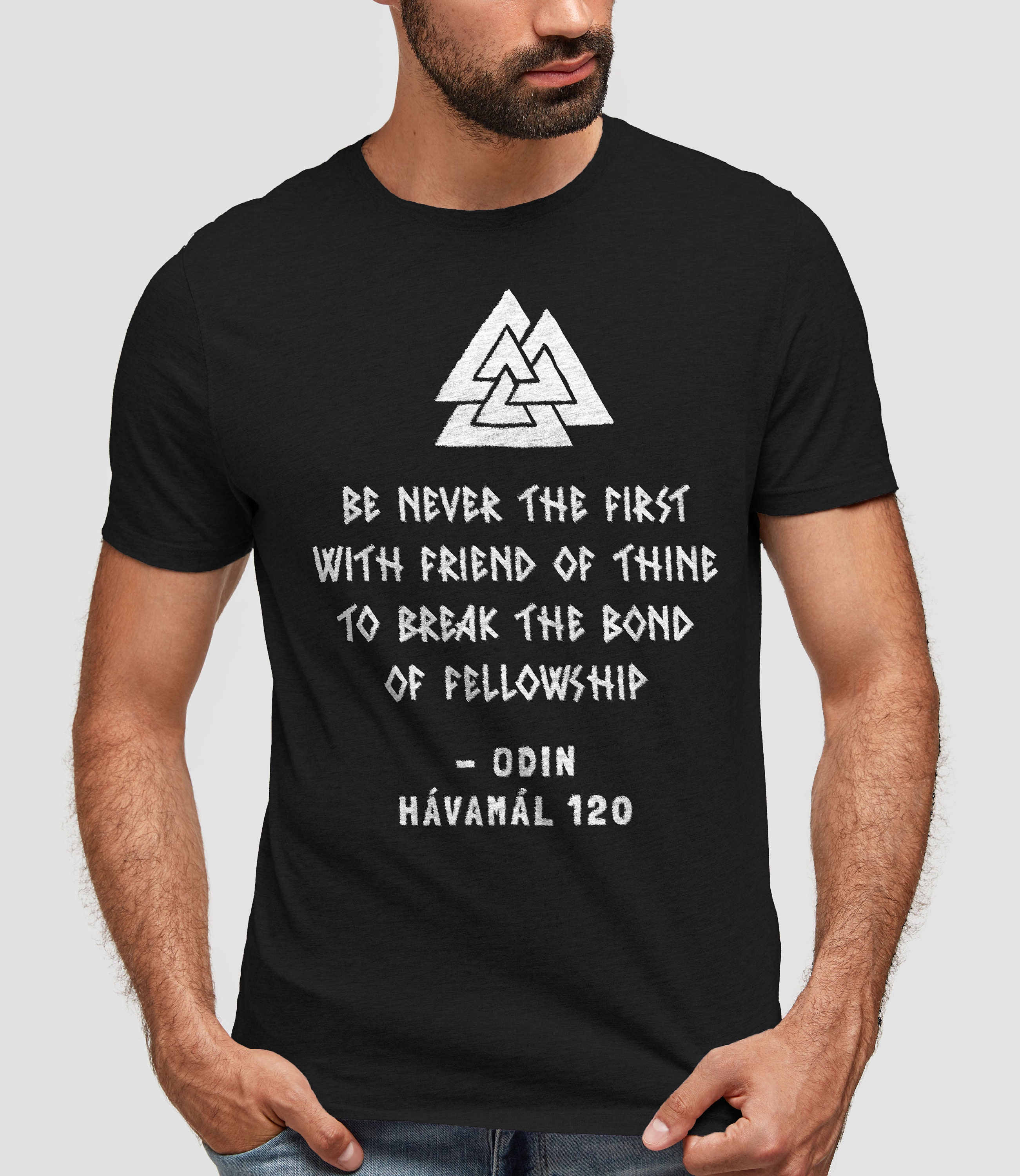 Viking Wisdom T-shirt - Norse Quote on Fellowship, Friendship & Loyalty ...