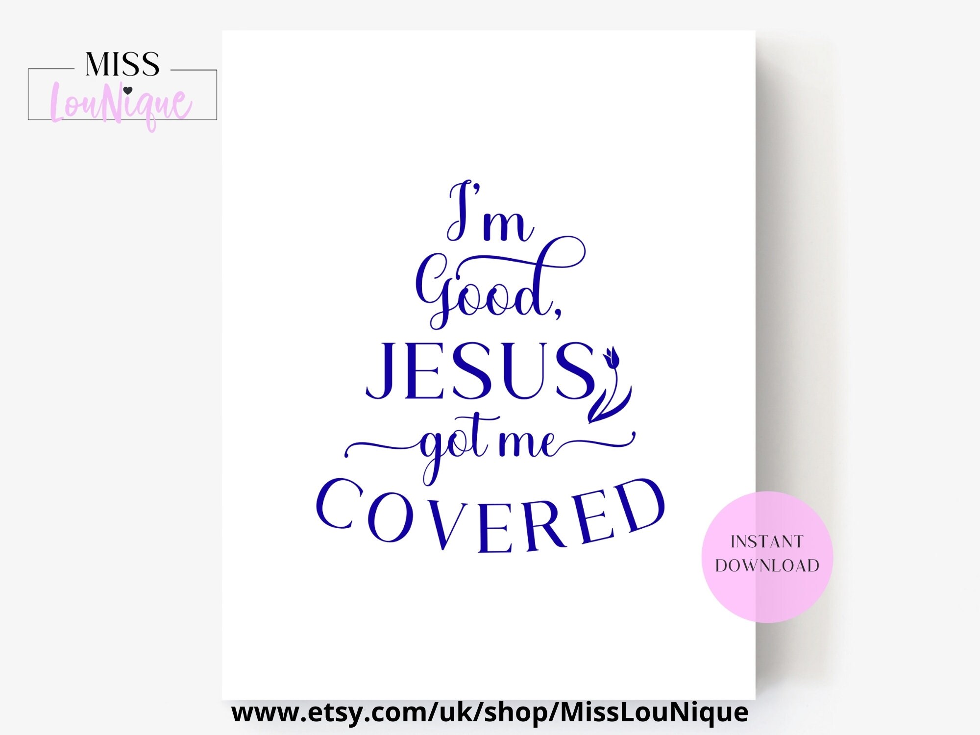 Printable Christian Wall Art, I'm Good Jesus Got Me Covered Blue Poster ...