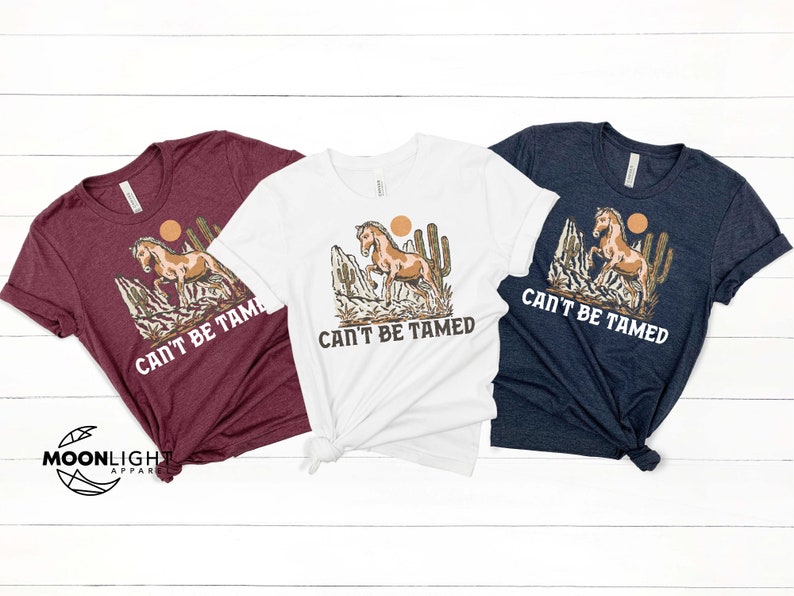 Cant Be Tamed Shirt Cowgirl Shirt Western Shirts Retro Etsy