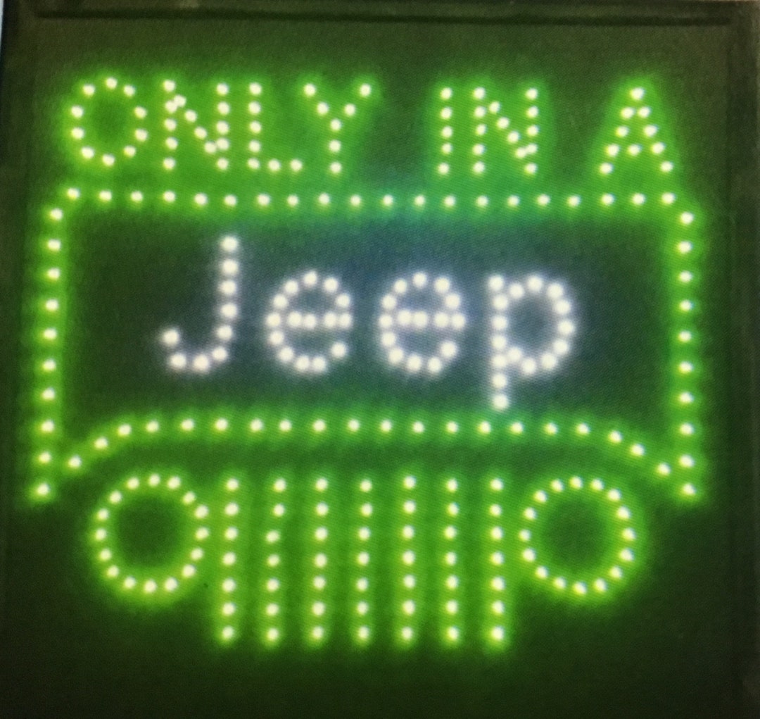 Only in a Jeep Led Neon SIGN ,window Sign Store Sign, Business Sign ...