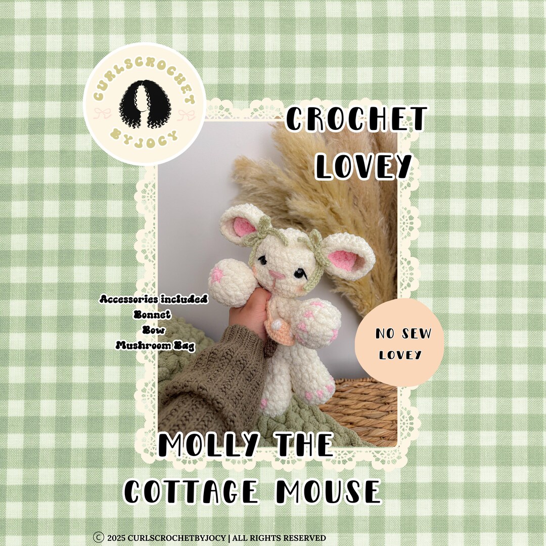 Molly the Cottage Mouse Lovey | No Sew Pattern | Crochet Mouse ...