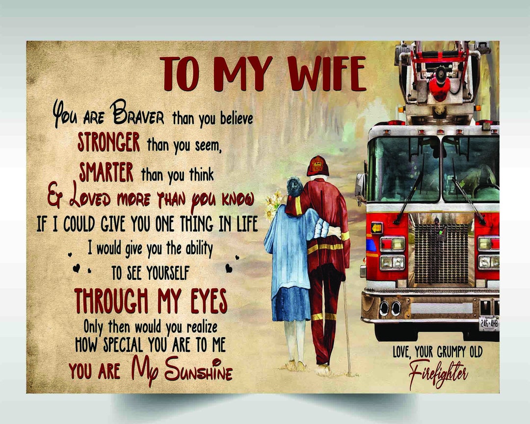 Firefighter Canvas Poster to My Wife You Are Braver Stronger Smarter ...