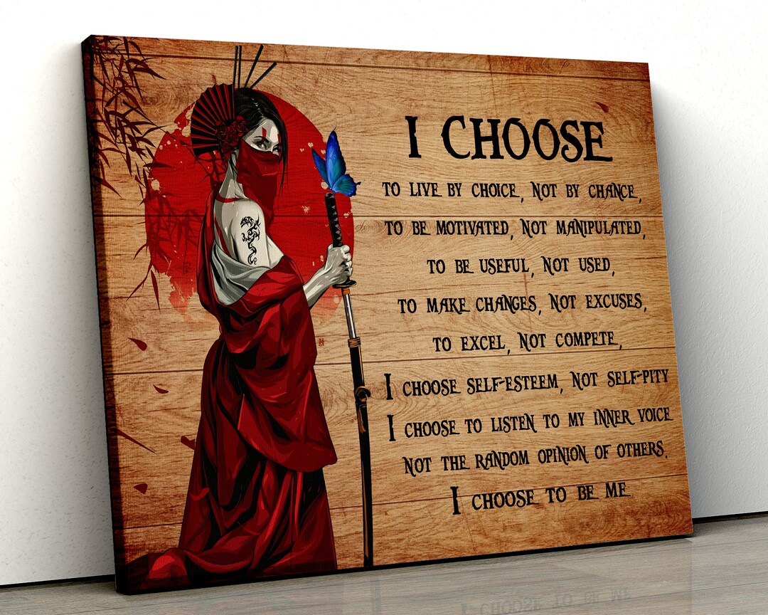 Samurai Canvas Poster I Choose to Live by Choice Not by Chance to Be ...
