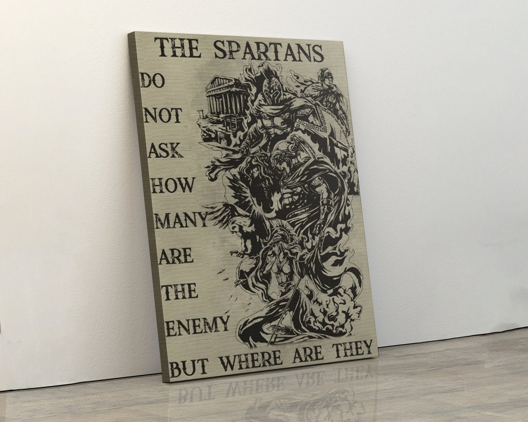 Spartan Poster Warrior Canvas the Spartans Do Not Ask How Many Are the ...