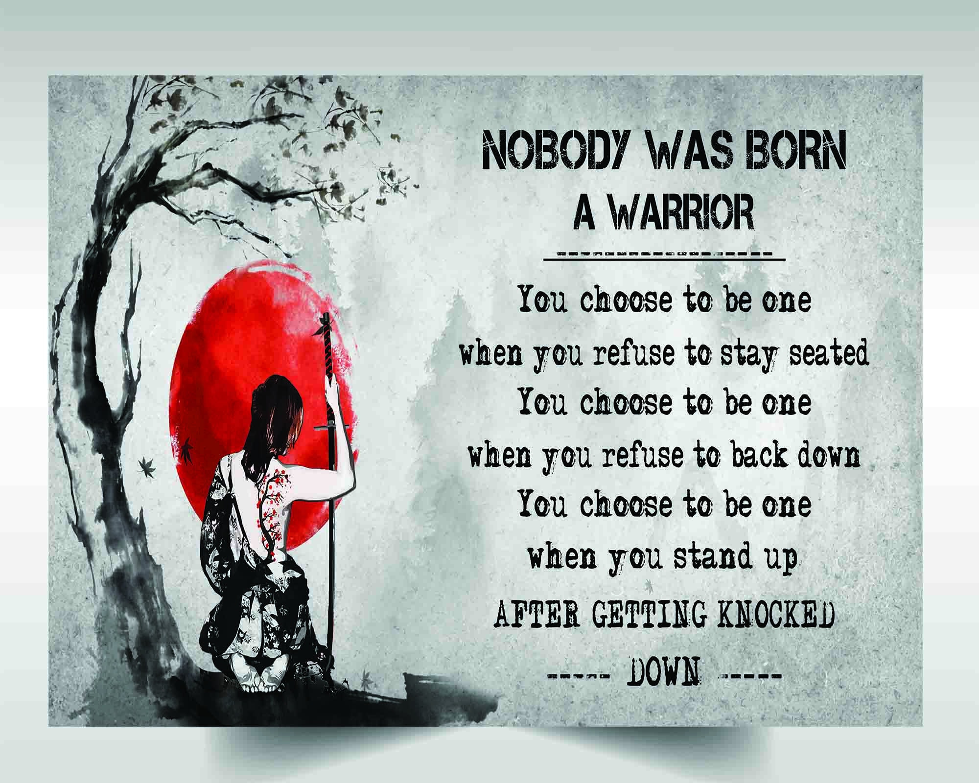 Samurai Canvas Poster Nobody Was Born a Warrior You Choose to Be One ...