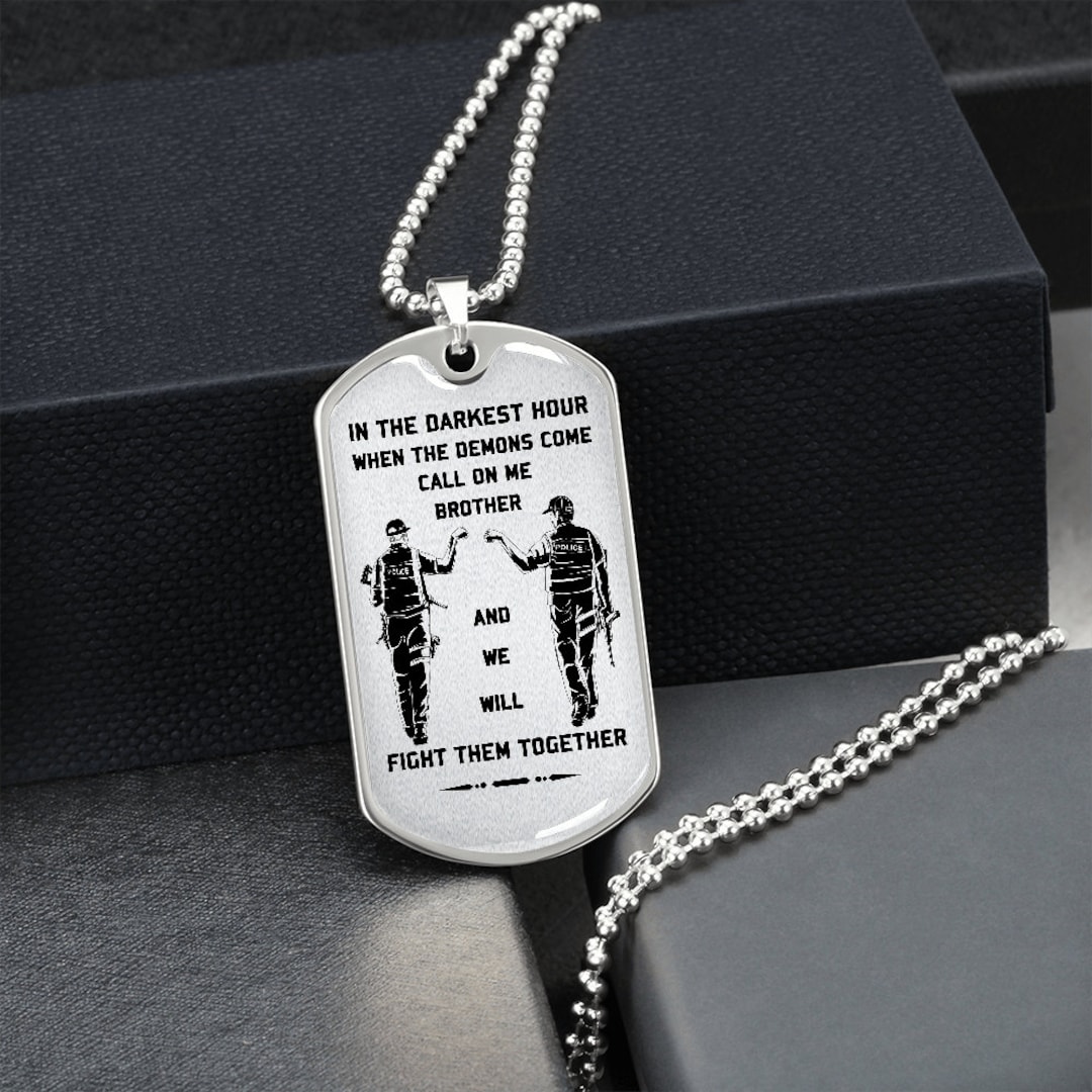 Police Dog Tag Necklace Silver Gold in the Darkest Hour Call on Me ...