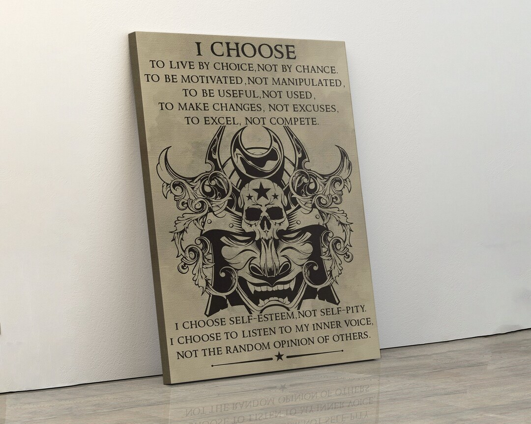 Samurai Canvas Poster I Choose to Live by Choice Not by Chance to Be ...