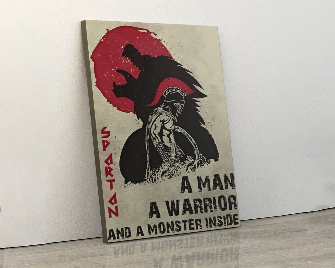 Spartan Poster Warrior Canvas Spartan a Man a Warrior and a Monster ...