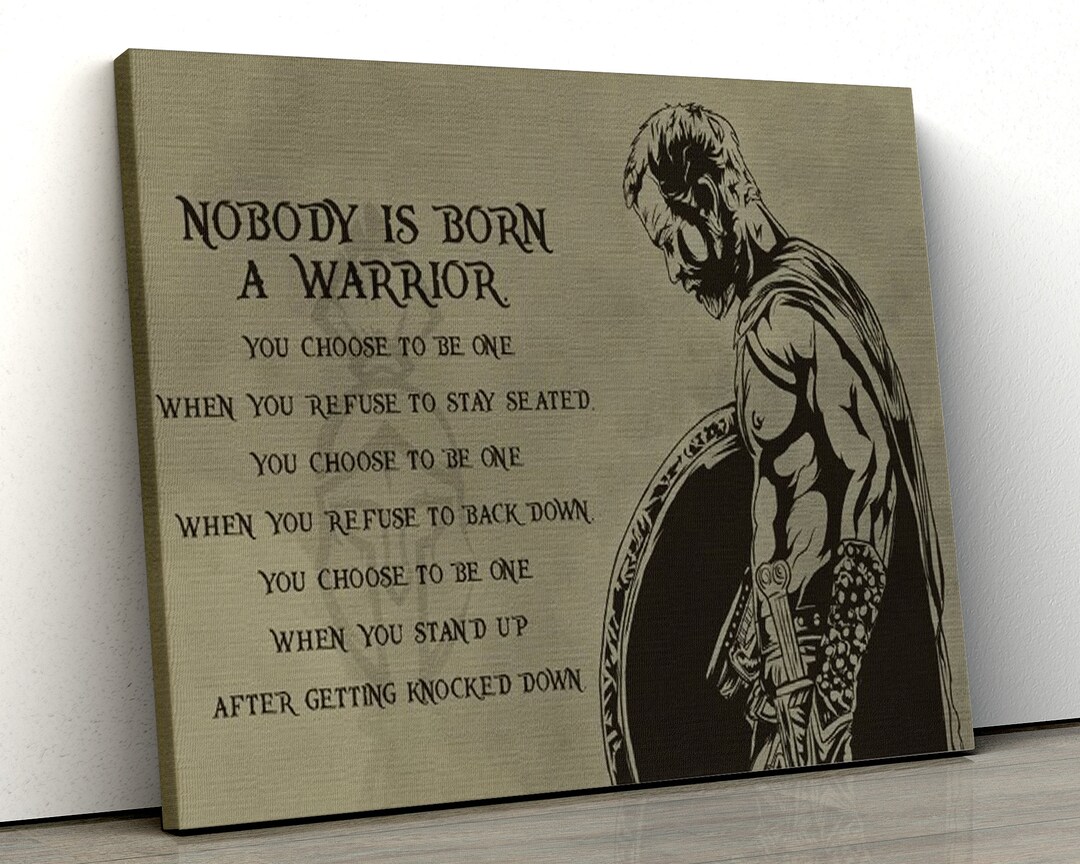 Spartan Poster Warrior Canvas Nobody is Born a Warrior You Choose to Be ...