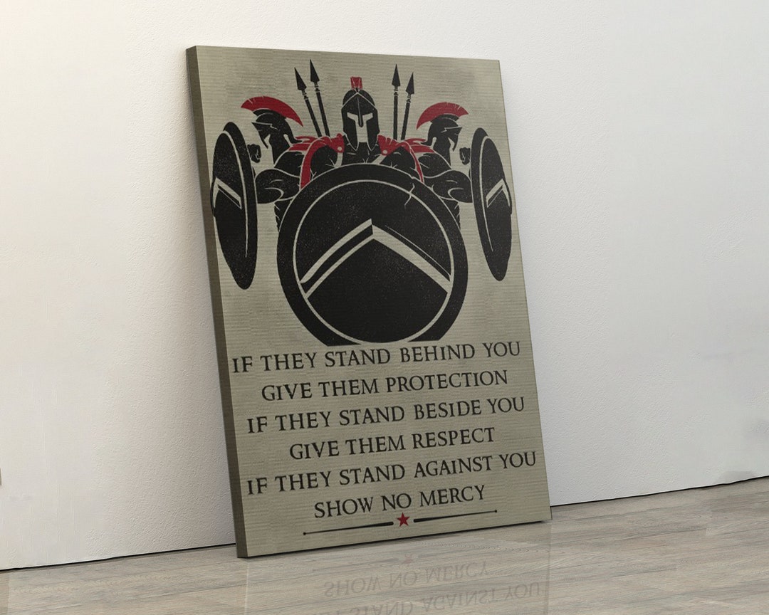 Spartan Poster Warrior Canvas If They Stand Behind You Give Them ...