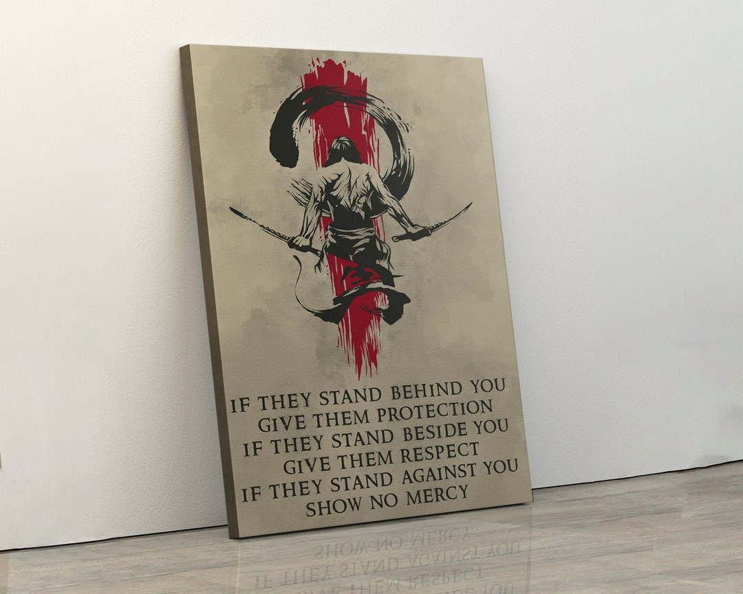 Samurai Canvas Poster If They Stand Behind You Give Them Protection You ...