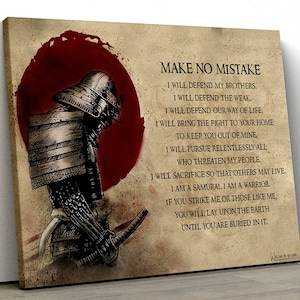 Samurai Canvas Poster Make No Mistake I Will Defend My Brothers I Am a ...