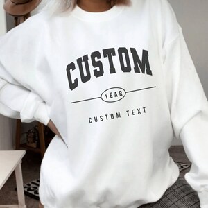 Custom Text Sweatshirt, Custom City Sweater, Custom State Pullover ...