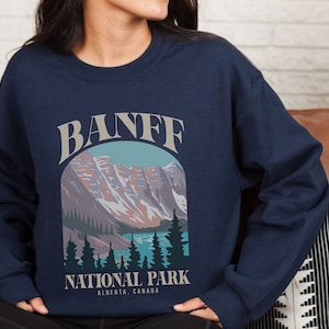 Banff Sweatshirt National Park Shirt Alberta Sweater Rocky Mountain ...