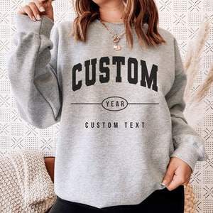 Custom Text Sweatshirt, Custom City Sweater, Custom State Pullover ...