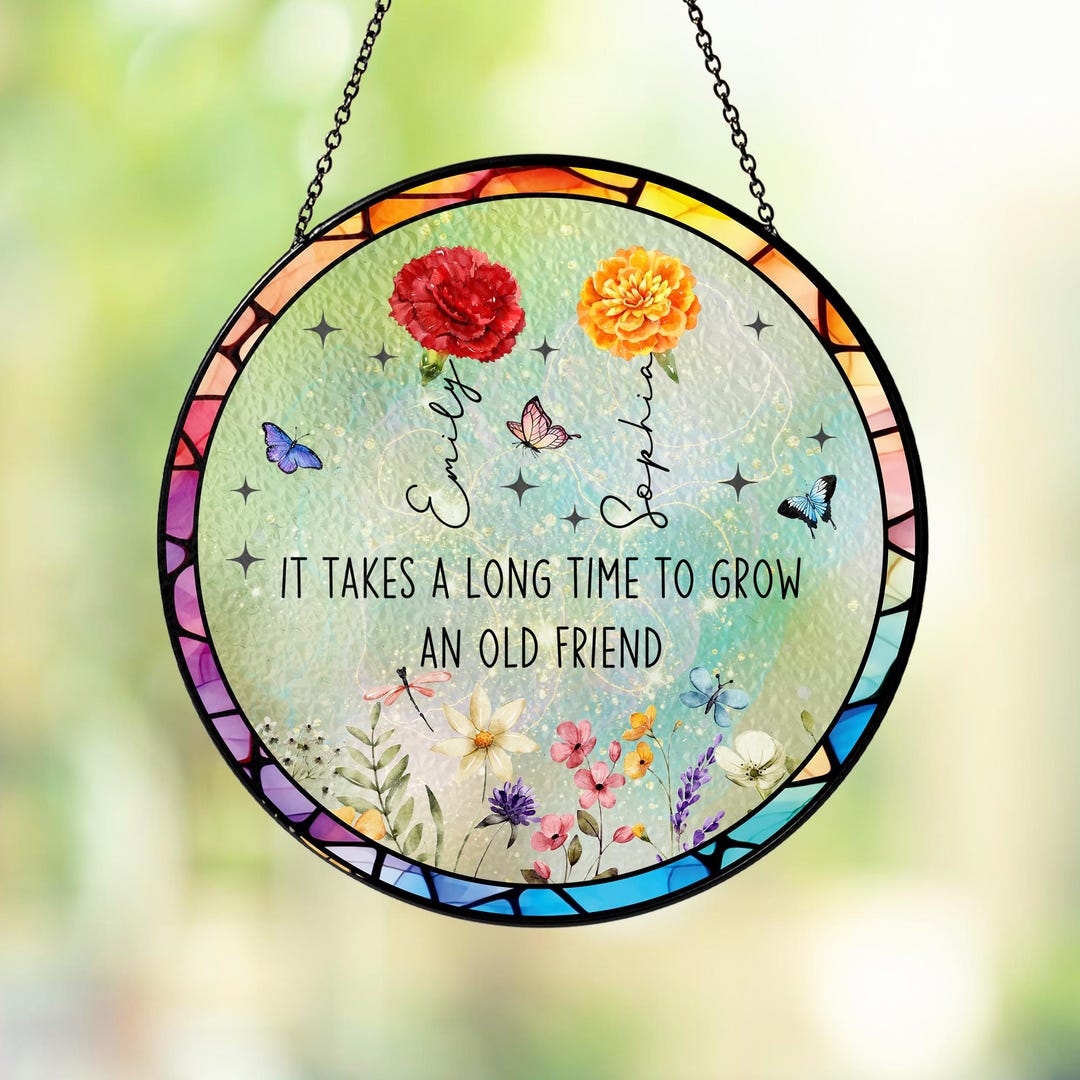 Personalized Best Friends Stained Glass Suncatcher, A Long Time to Grow ...