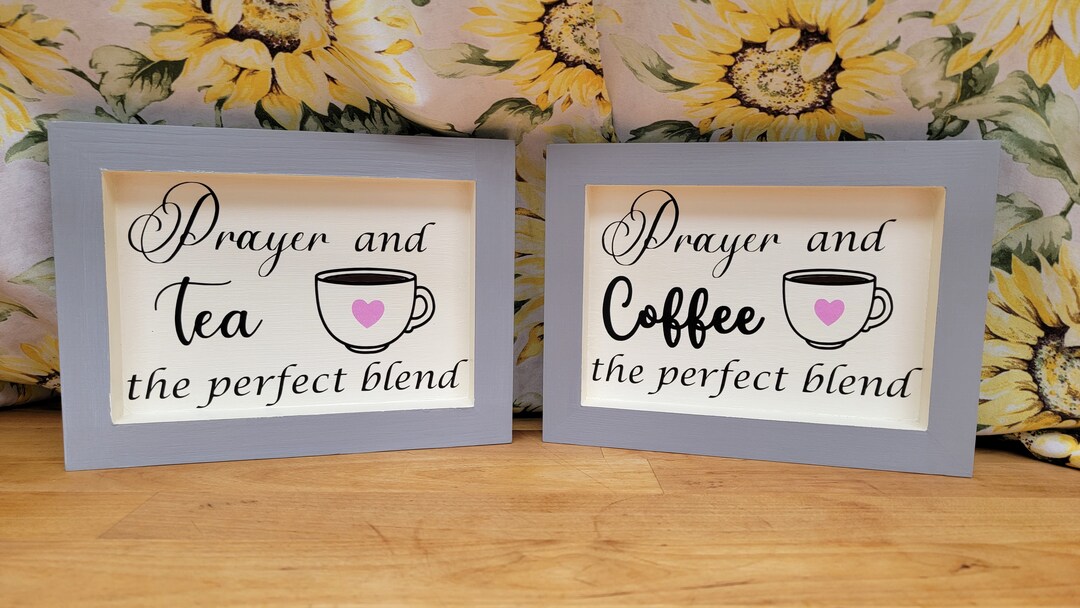 Prayer and Tea/prayer and Tea the Perfect Blend/ Prayer and Coffee ...
