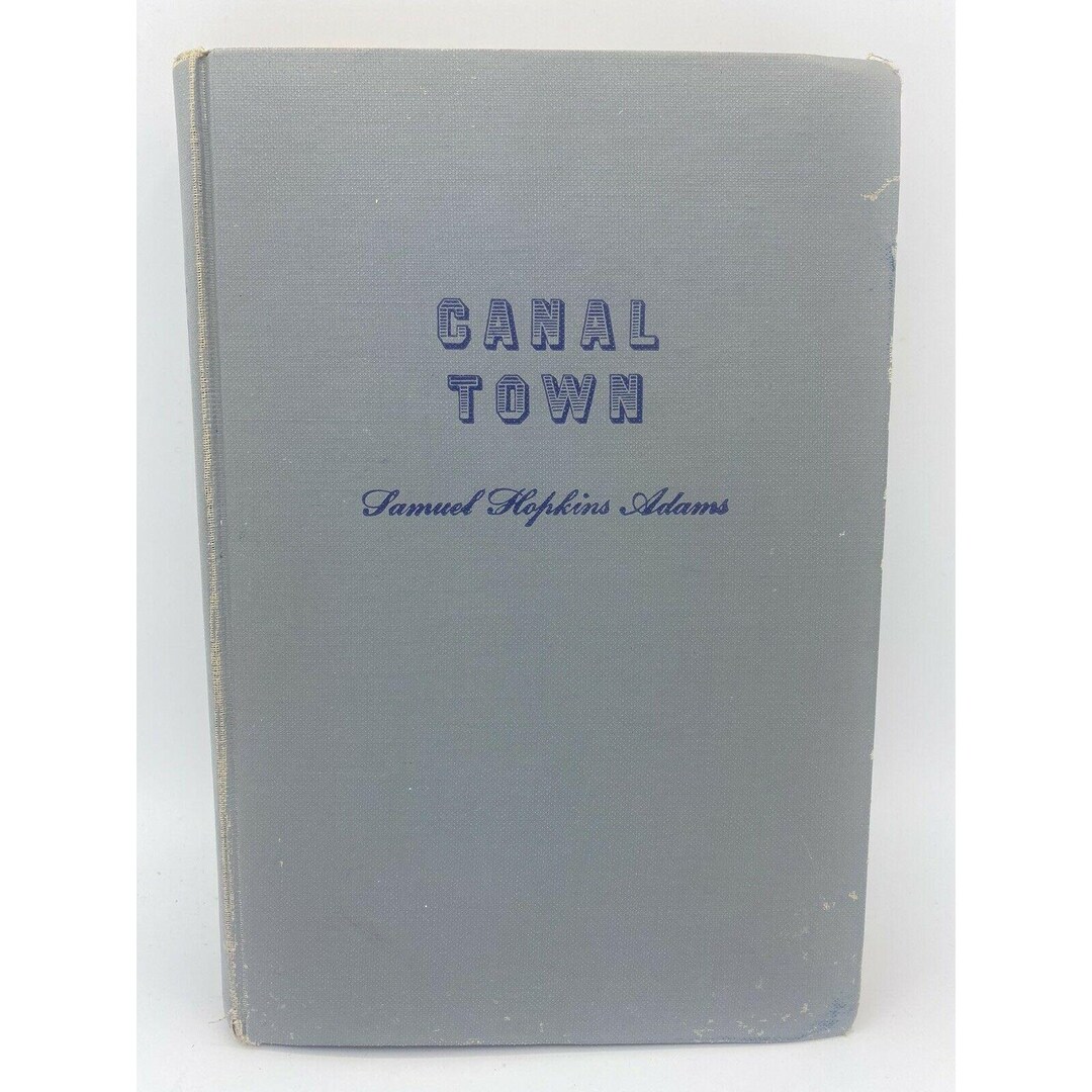 Canal Town by Samuel Hopkins Adams (hardcover, 1944) - Etsy