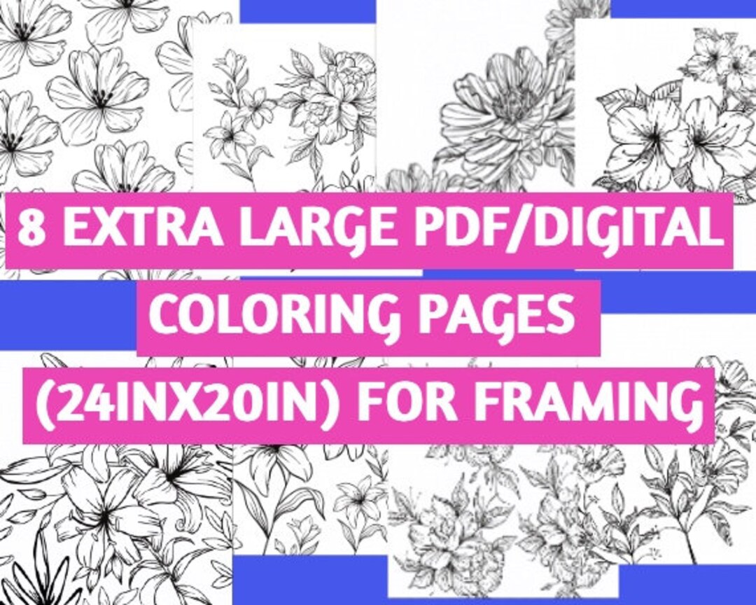 6 Extra-large PDF Coloring Pages With Flowers (20in X24in) PDF Digital ...