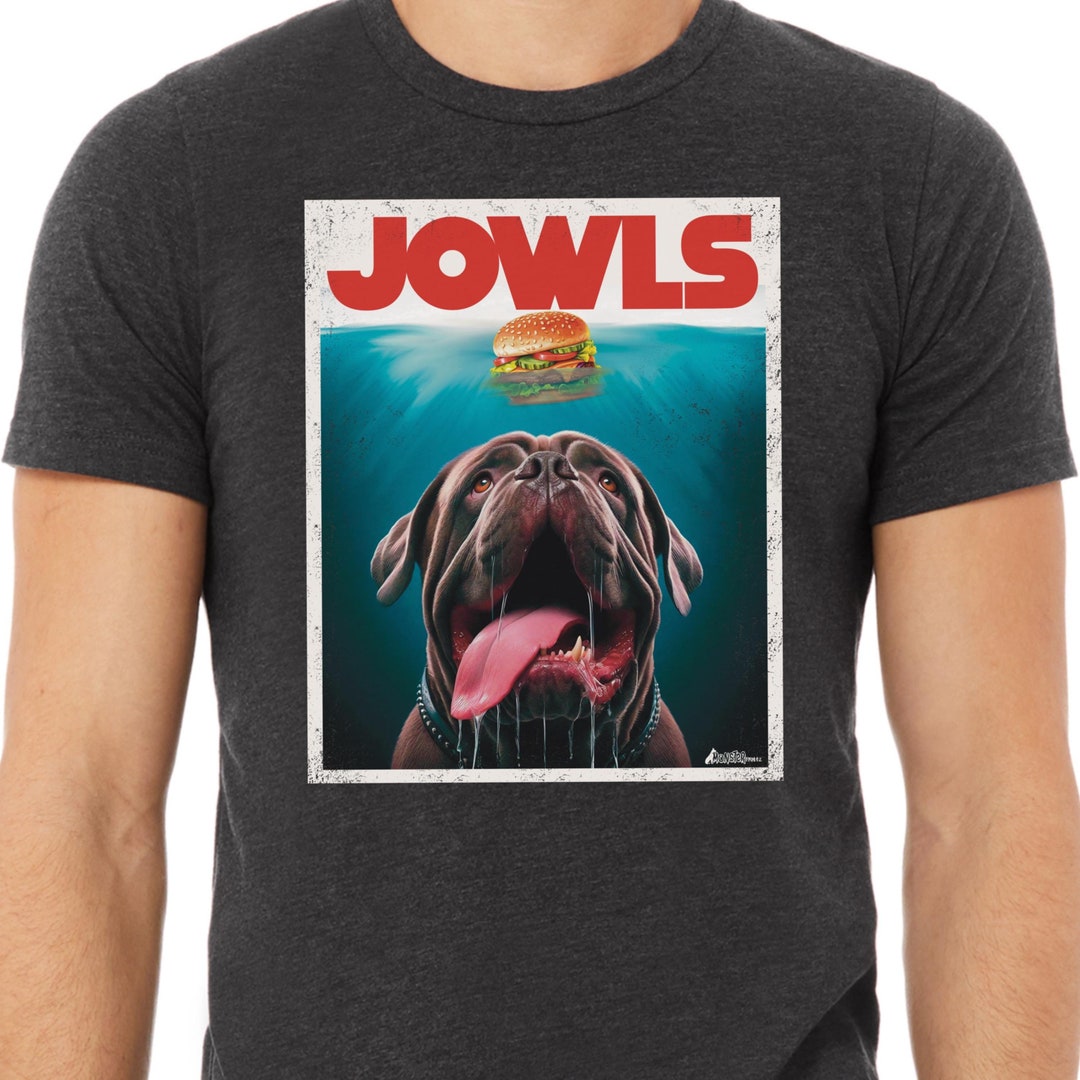 Funny Neopolitan Mastiff Shirt, Jowls Movie Poster Tee, Neo Mastiff ...