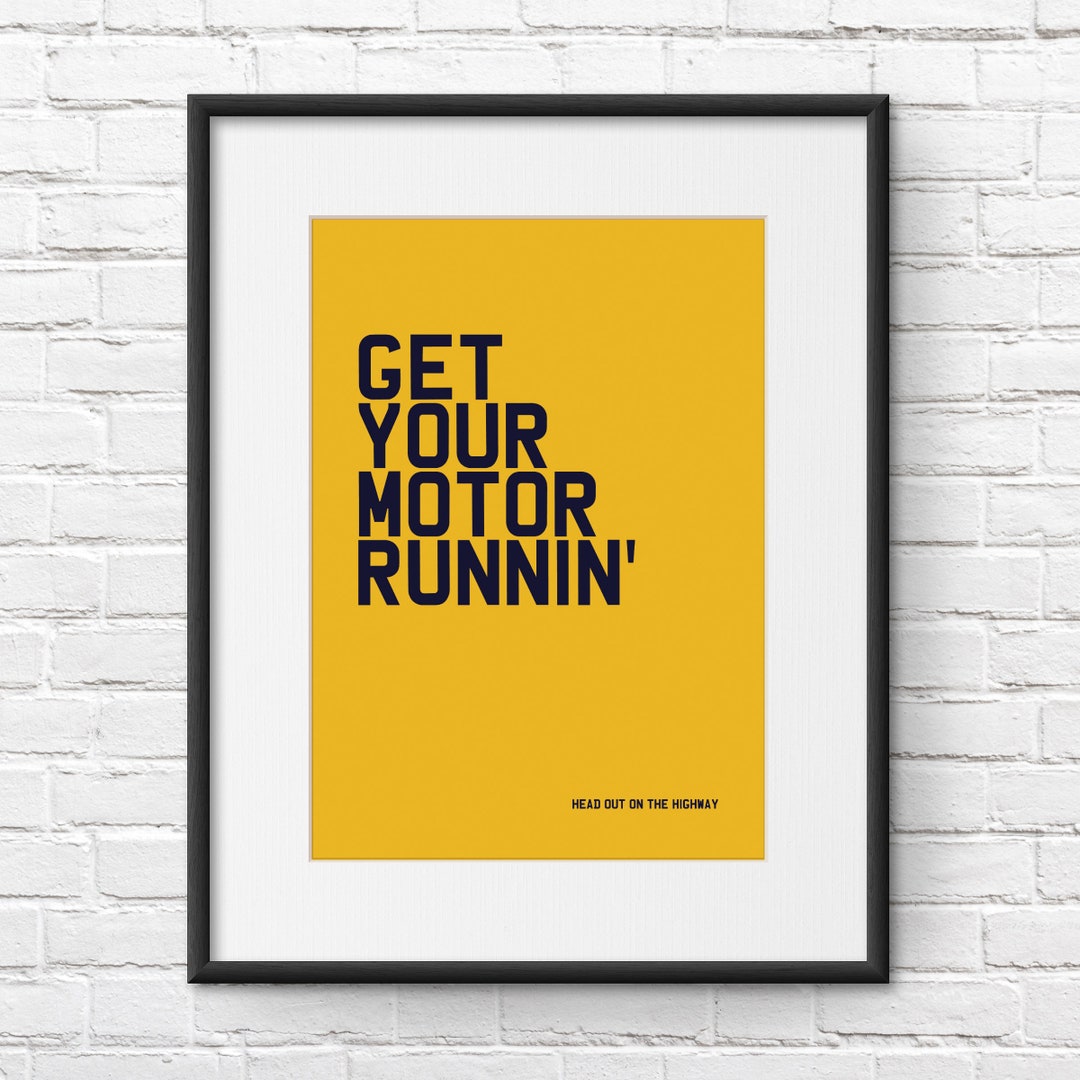 Get Your Motor Runnin Head Out on the High Way / Born to Be - Etsy